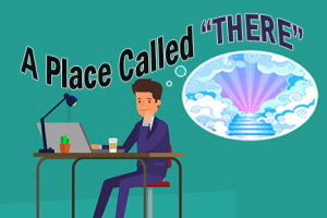 A Place Called THERE - System100™