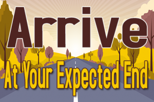 Arrive At Your Expected End - System100™