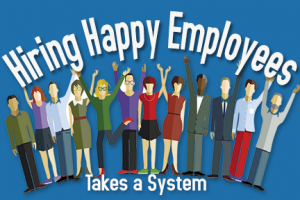 A System for Hiring Happy Employees - System100™